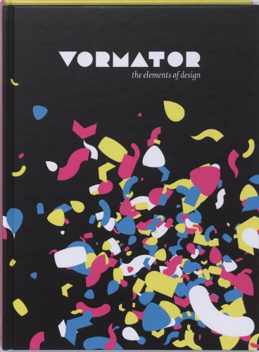 Vormator: The elements of design: Huisman, Menno, Hazenberg, Wimer ...