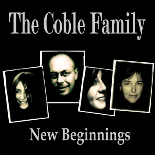 The Coble Family - New Beginnings - Amazon.com Music