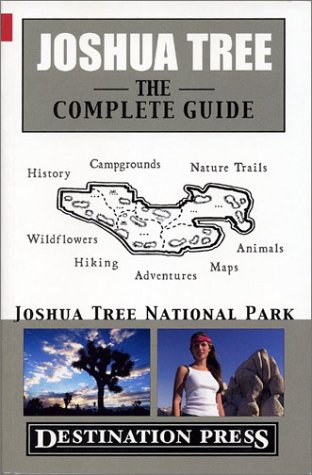 Joshua Tree: The Complete Guide: Kaiser, James: 9780967890401: Amazon ...