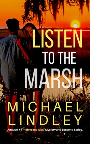 Amazon.com: LISTEN TO THE MARSH (The "Hanna and Alex" Low Country ...