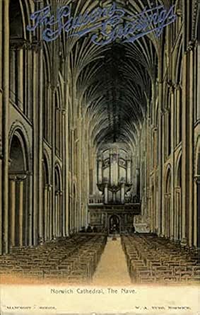 Norwich Cathedral The Nave Norwich, England Original Antique Postcard ...