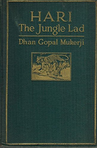 Hari The Jungle Lad by Dhan Gopal Mukerji: Mukerji, Dhan Gopal, Morgan ...