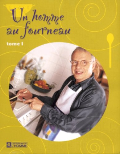 Amazon.com: Coffret : Un homme au fourneau - Tome 1 et 2: 9782761920247 ...