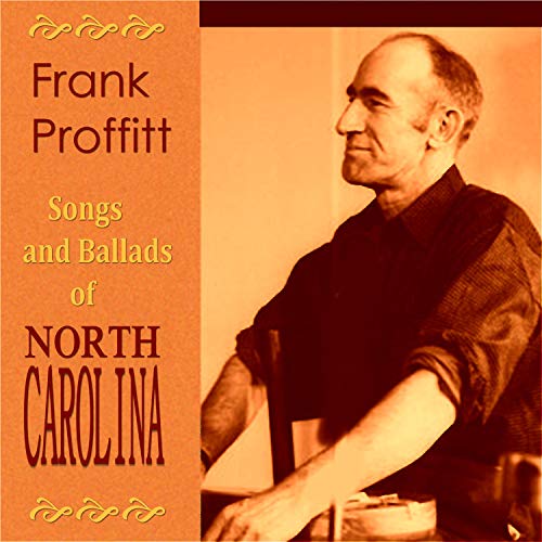 Amazon MusicでFrank ProffittのSongs and Ballads of North Carolinaを再生する
