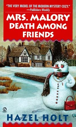 Mrs. Malory: Death among Friends (Mrs. Malory Mystery): Holt, Hazel ...