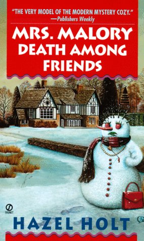 Mrs. Malory: Death among Friends (Mrs. Malory Mystery): Holt, Hazel ...