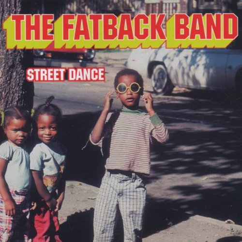 Fatback Band - Street Dance - Amazon.com Music