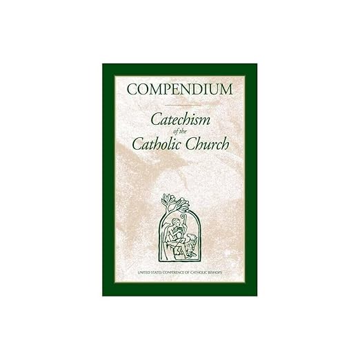Compendium : Catechism of the Catholic Church: United States Conference ...