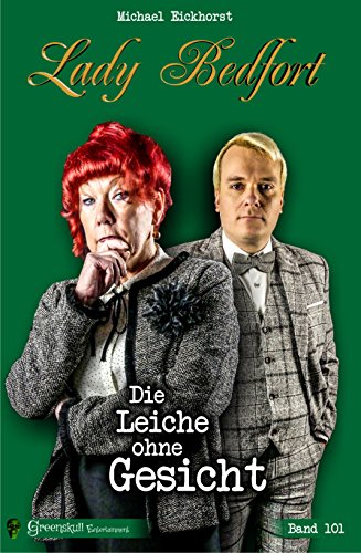 Lady Bedfort 101 - Die Leiche ohne Gesicht eBook : Eickhorst, Michael ...