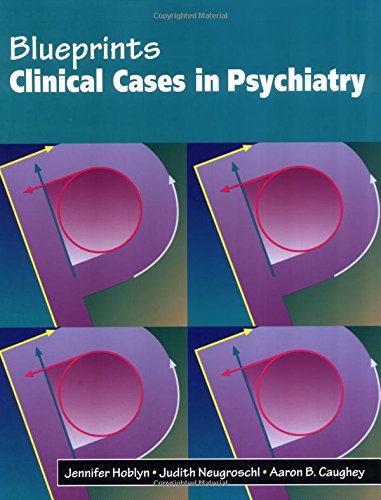 Blueprints Clinical Cases in Psychiatry (Blueprints Clinical Cases ...