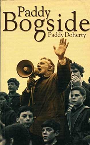 Paddy Bogside: Amazon.co.uk: Doherty, Paddy, Hegarty, Peter ...