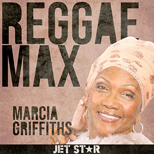 Play Reggae Max: Marcia Griffiths by Marcia Griffiths on Amazon Music