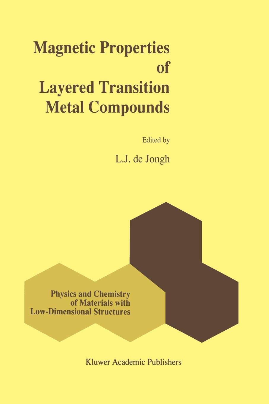 Buy Magnetic Properties of Layered Transition Metal Compounds (Physics ...
