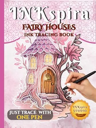 Amazon.com: INKspira: Fairy Houses Ink Tracing Book: Enchanted ...
