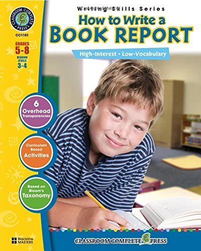 How to Write a Book Report: Grades 5-8, Reading Levels 3-4 (Writing ...
