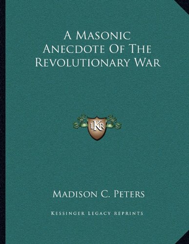 Masonic Anecdote of the Revolutionary War : Amazon.in: Books