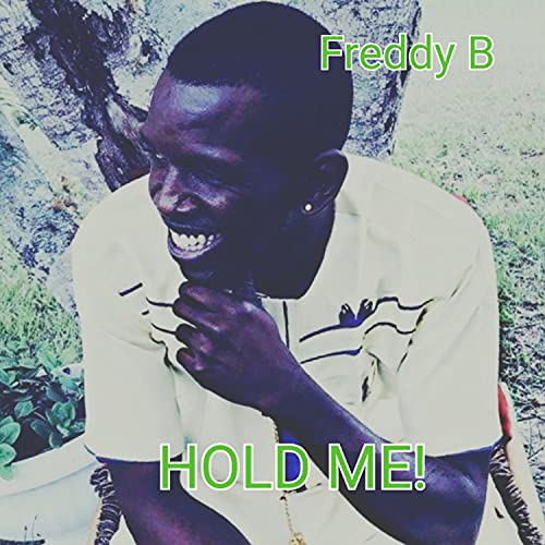 Hold Me de Freddy B. en Amazon Music Unlimited