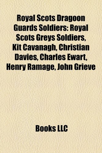 Royal Scots Dragoon Guards Soldiers: Royal Scots Greys Soldiers, Kit ...