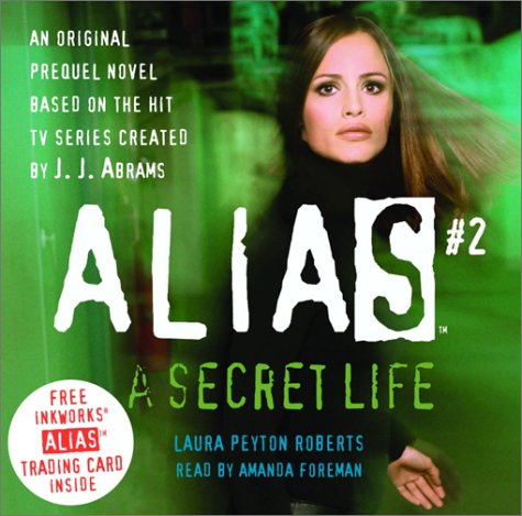 Amazon.com: Alias #2: The Secret Life: 9780807210413: Roberts, Laura ...