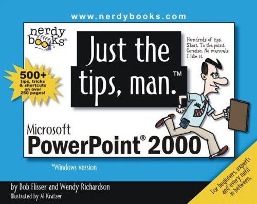 Just the Tips Man: Microsoft Powerpoint 2000 : Flisser, Bob, Richardson, Wendy: Amazon.co.za: Books
