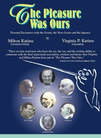 The Pleasure Was Ours: Personal Encounters with the Greats, the Near ...