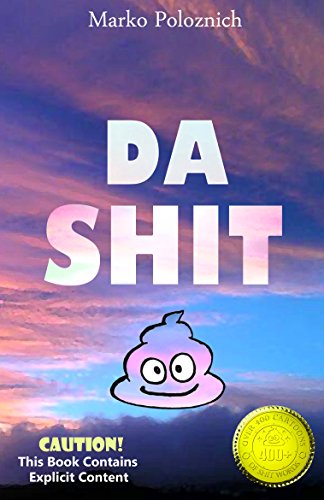 Da Shit: Over 400 cartoons of sh*t words eBook : Poloznich, Marko ...