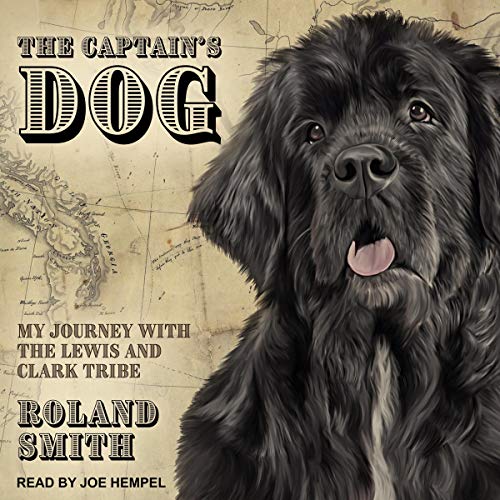 Amazon.com: The Captain's Dog: My Journey with the Lewis and Clark ...