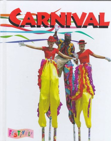 Carnival (Festivals): Chandler, Clare: 9780761303732: Amazon.com: Books