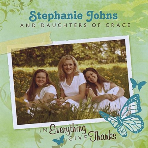 Amazon Music - Stephanie Johns and Daughters of GraceのIn Everything ...