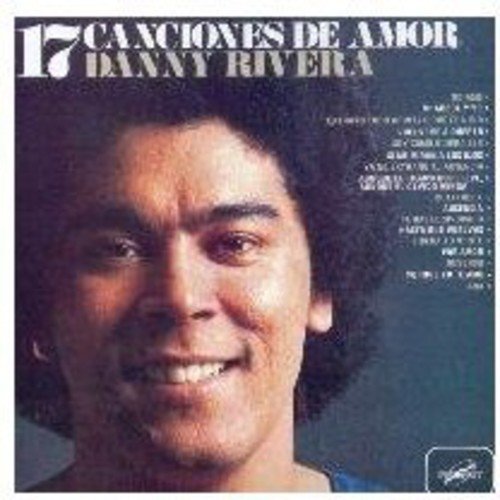 Rivera, Danny - 17 Canciones de Amor - Amazon.com Music