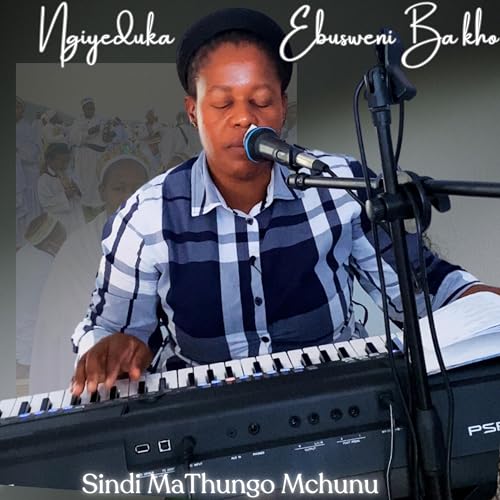 Amazon Music Unlimited - Sindi MaThungo Mchunu 『Ngiyeduka Ebusweni ...