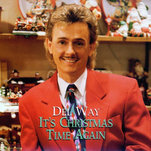 Play It's Christmas Time Again by Del Way on Amazon Music