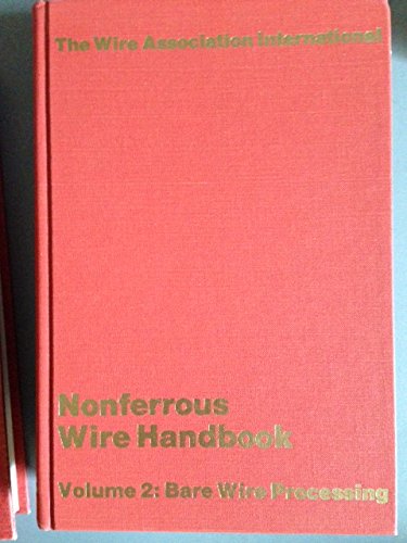 Nonferrous Wire Handbook (2 Volume set): Laurence (ed.) Collins, Jr ...