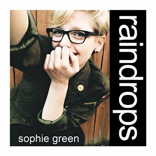 Amazon.com: Raindrops : Sophie Green: Digital Music