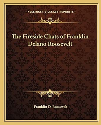 Amazon.com: The Fireside Chats of Franklin Delano Roosevelt ...