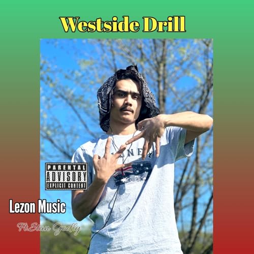 Play Westside Drill (feat. Stan Godly) by Lezon Music on Amazon Music ...