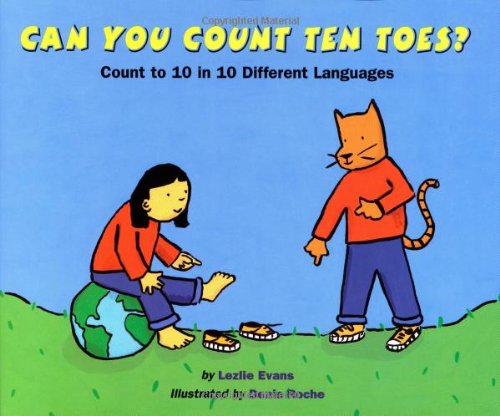 Can You Count Ten Toes?: Count to 10 in 10 Different Languages: Evans ...