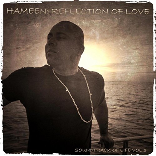 Play Reflection of Love: Soundtrack of Life, Vol. 3 by Hameen on Amazon ...