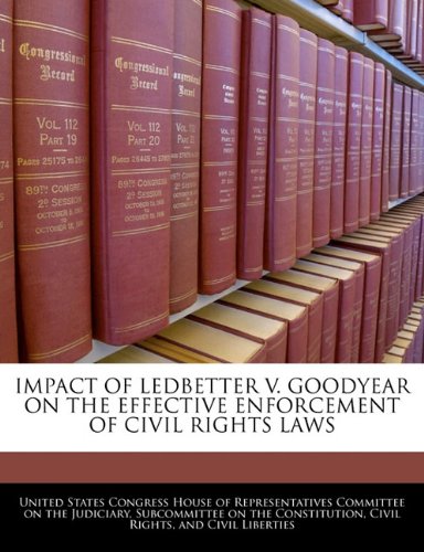 Amazon.in: Buy Impact of Ledbetter V. Goodyear on the Effective ...