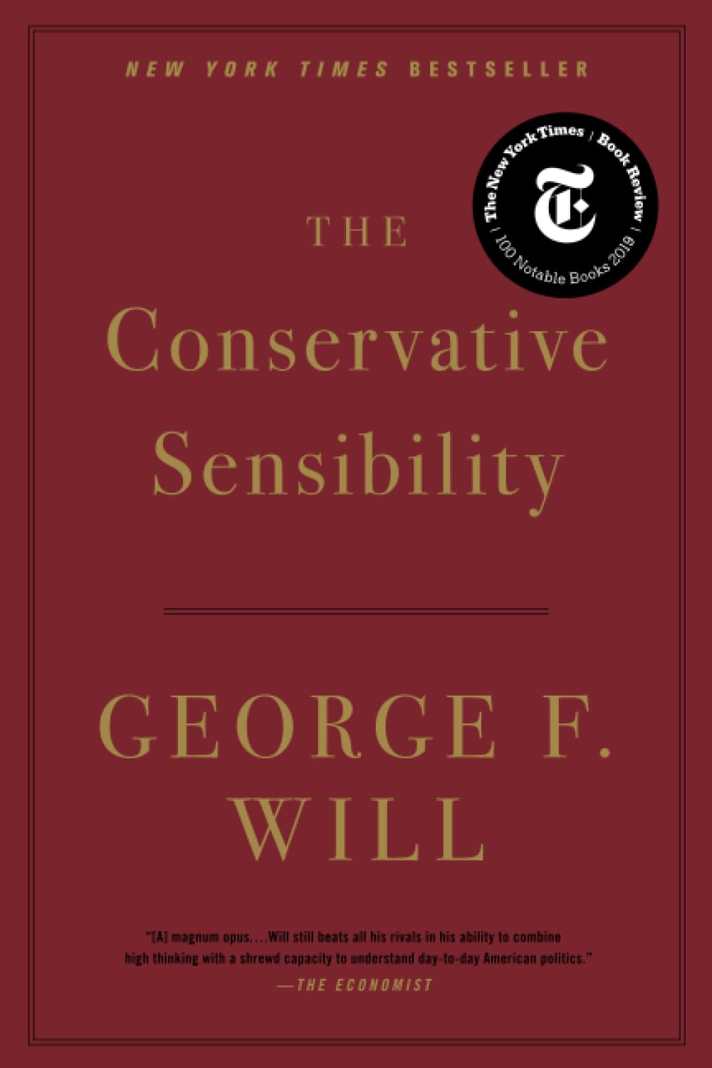 The Conservative Sensibility: Will, George F.: 9780316480949: Amazon ...