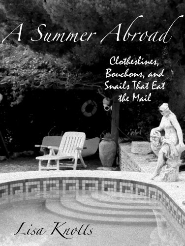Amazon.com: A Summer Abroad: Clotheslines, Bouchons, and Snails That ...
