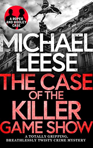 THE CASE OF THE KILLER GAMESHOW a totally gripping, breathlessly twisty ...