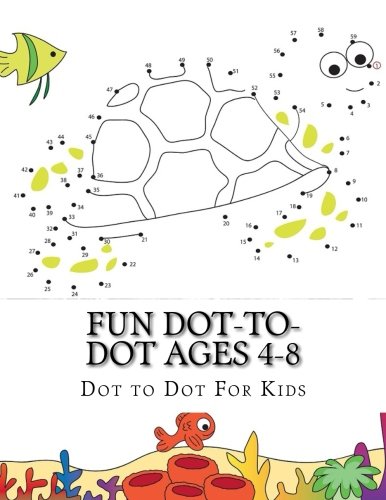 Fun Dot-to-Dot Ages 4-8: Animal Dot To Dot Puzzles from 25-100 Dots ...