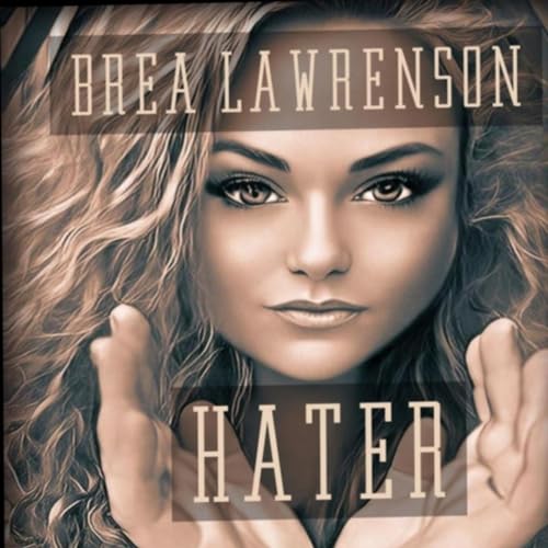 Play Hater by Brea Lawrenson on Amazon Music