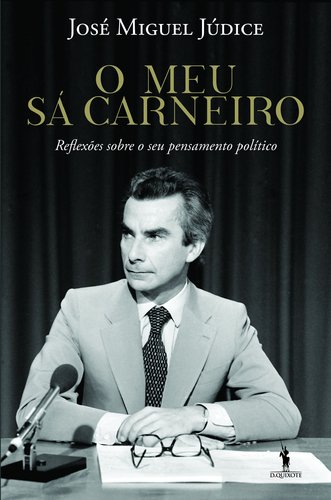 Amazon.com: O Meu Sá Carneiro Reflexões sobre o seu pensamento político ...