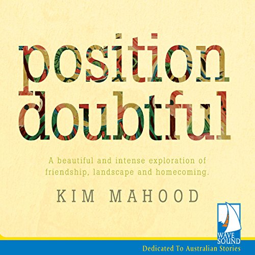 Amazon.com: Position Doubtful (Audible Audio Edition): Kim Mahood ...