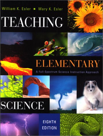 Teaching Elementary Science: A Full Spectrum Science Instruction ...
