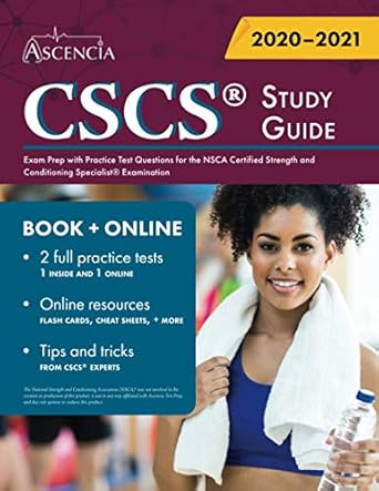 CSCS Study Guide: Exam Prep with Practice Test Questions for the NSCA ...