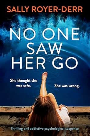 Amazon.com: No One Saw Her Go: Thrilling and addictive psychological ...