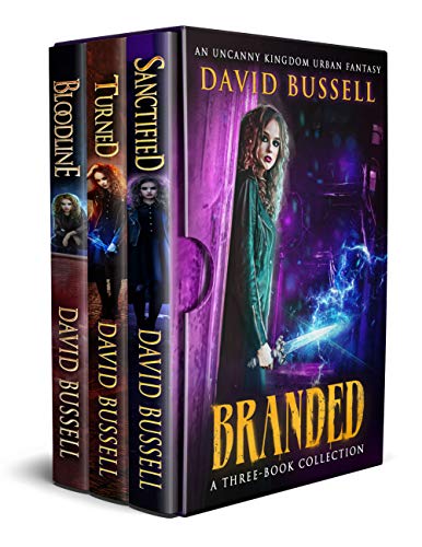 Amazon.com: Branded: A Three-Book Collection: An Uncanny Kingdom Urban Fantasy eBook : Bussell ...